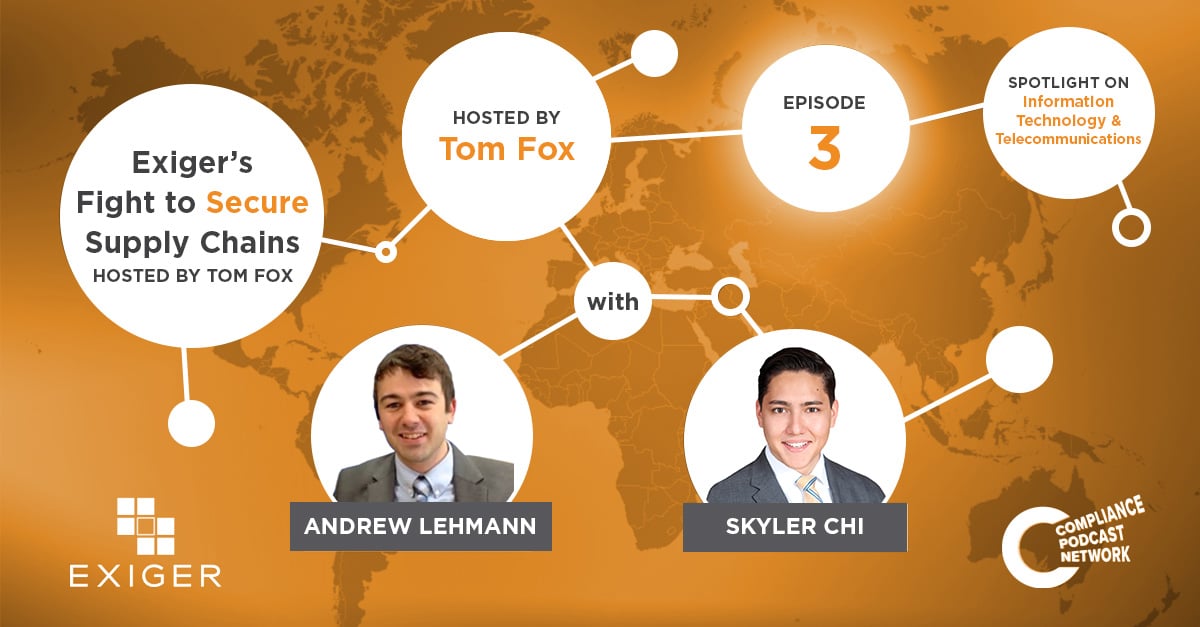Exiger's Fight to Secure Supply Chains: Spotlight on Information Technology & Telecommunications ...