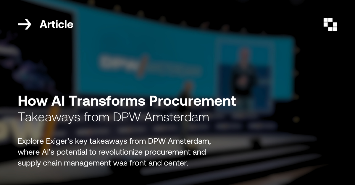 How AI Transforms Procurement: Takeaways from DPW Amsterdam - Exiger