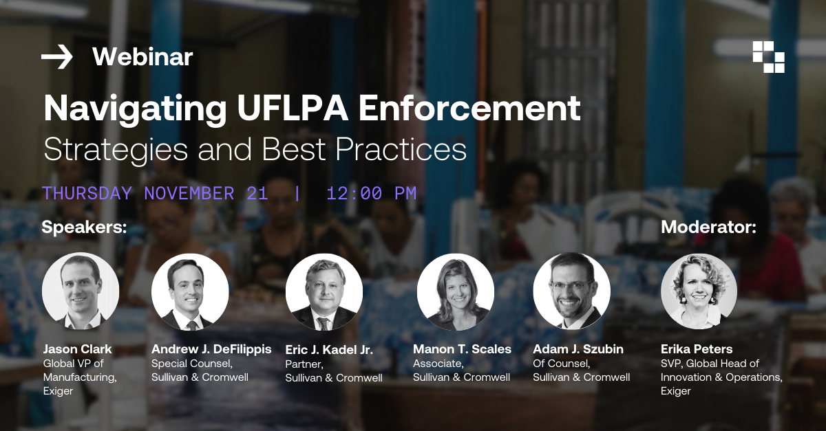 Navigating UFLPA Enforcement: Latest Strategies and Best Practices - Exiger