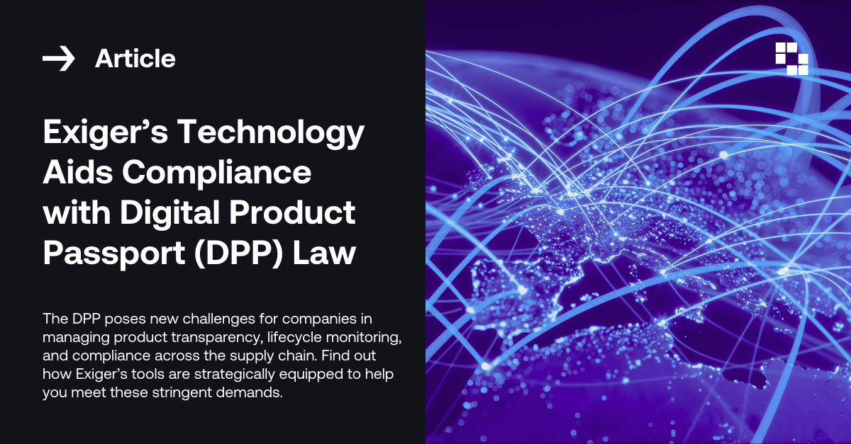 Exiger’s Technology Aids Compliance with Digital Product Passport (DPP ...