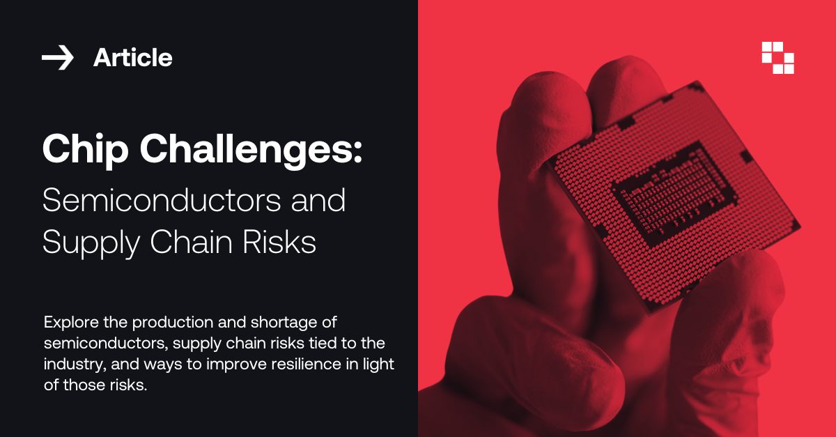 Chip Challenges: Semiconductors and Supply Chain Risks - Exiger