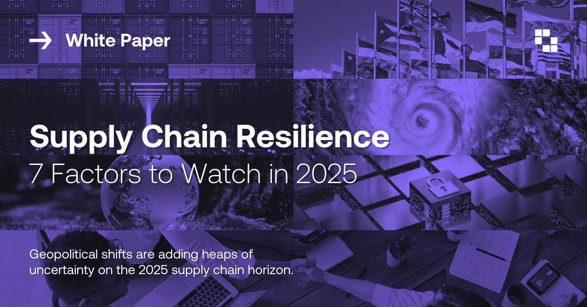 Increase Supply Chain Resilience in 2025: Download This Report - Exiger Increase Supply Chain Resilience in 2025: Download This Report - Exiger