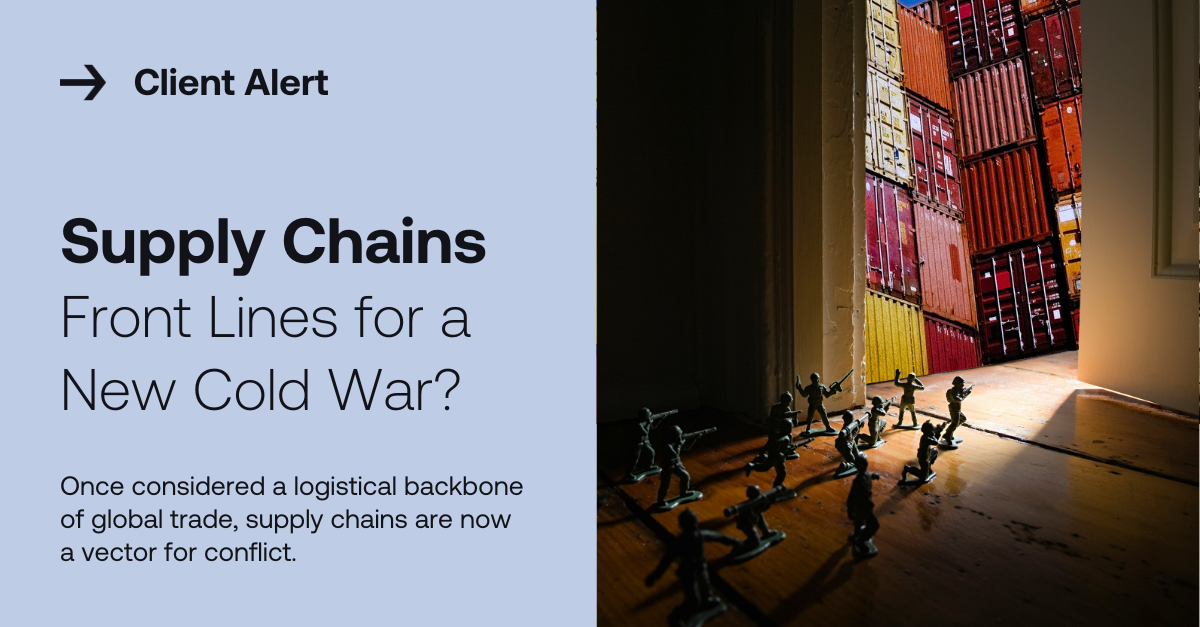 Supply Chains: Front Lines for a New Cold War? - Exiger