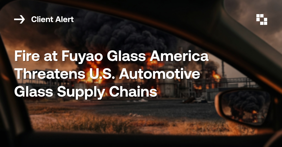 Fire at Fuyao Glass America Threatens U.S. Automotive Glass Supply ...